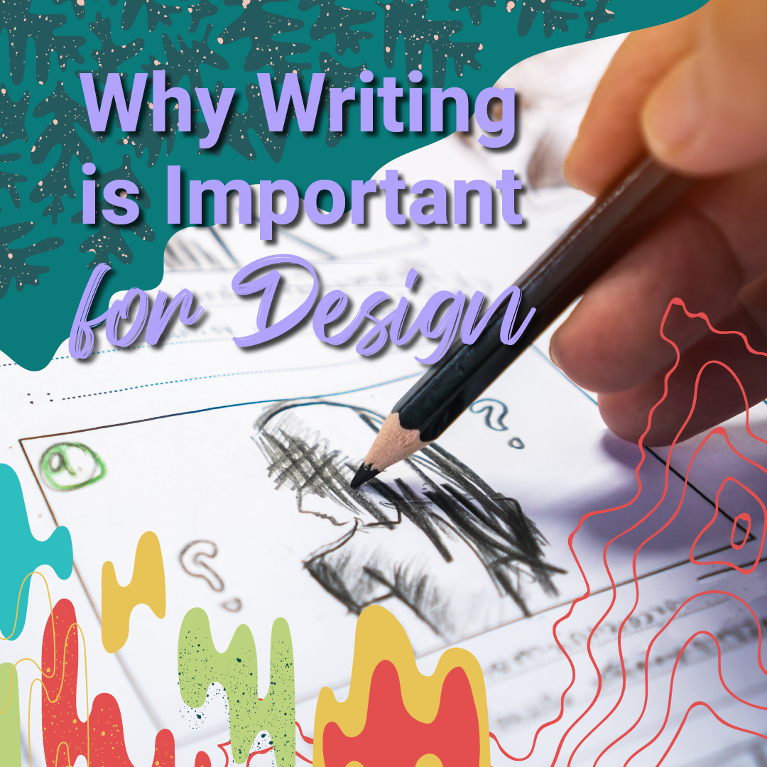 Why Writing is Important for Design - 8THIRTYFOUR